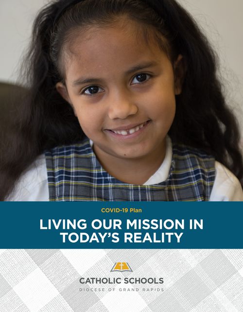 Living Our Mission in Today's Reality: 2020-21 Return to School Plan