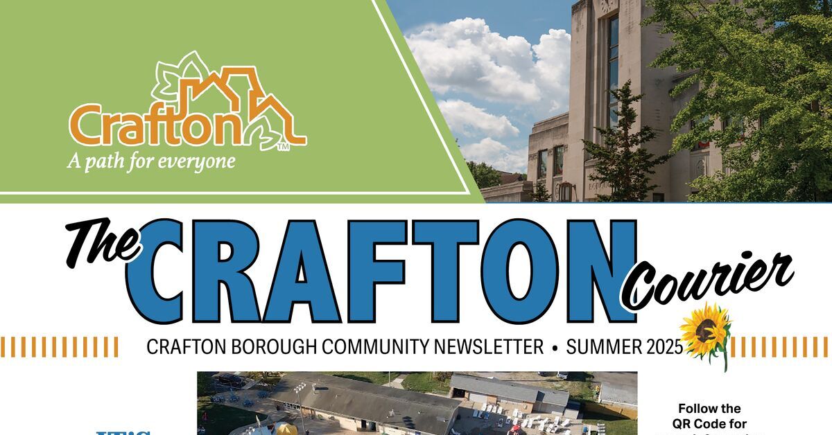 CRAFTON BOROUGH SUMMER 2025 NEWSLETTER