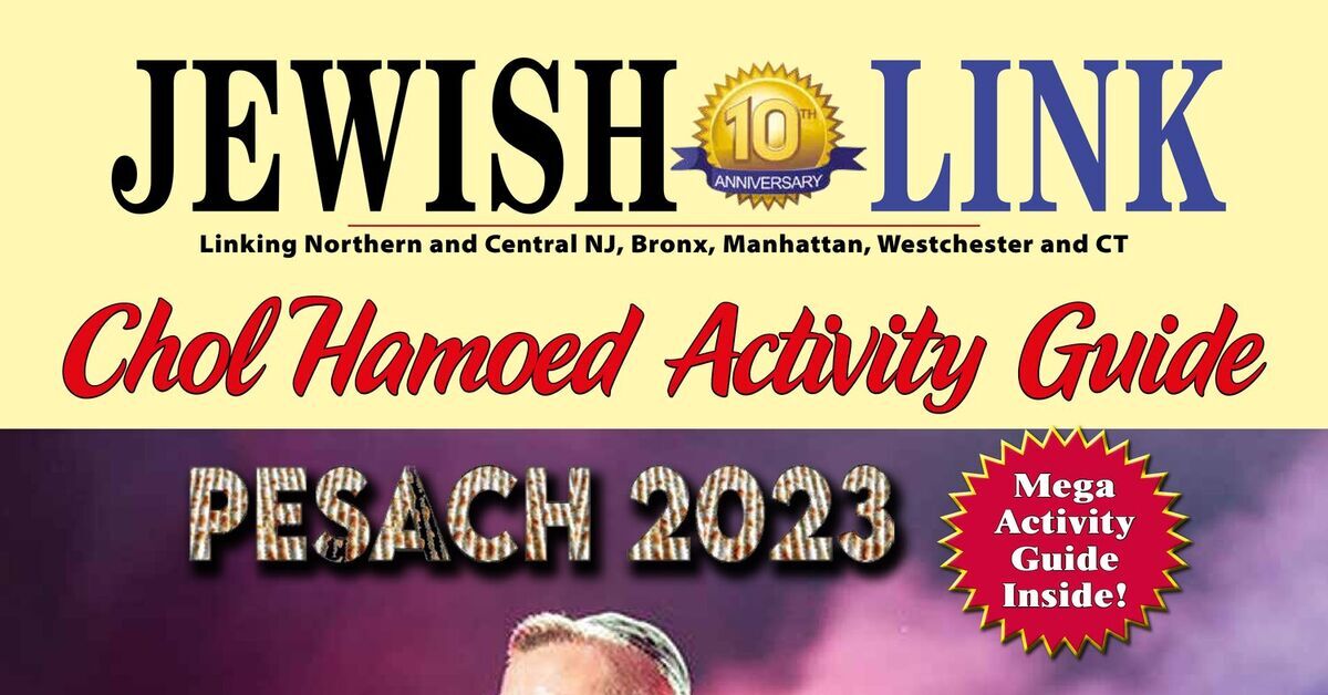 The Jewish Link Chol Hamoed Guide - Pesach 2023