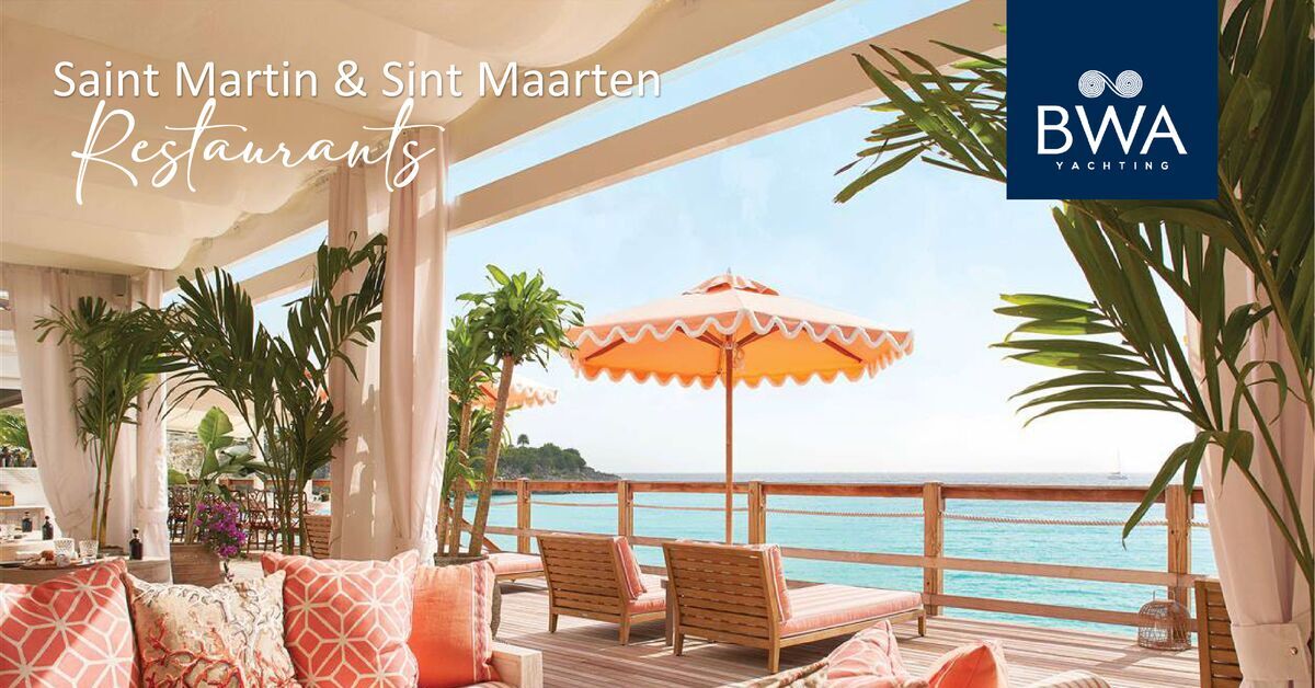 BWA Yachting St Maarten - Restaurant Guide
